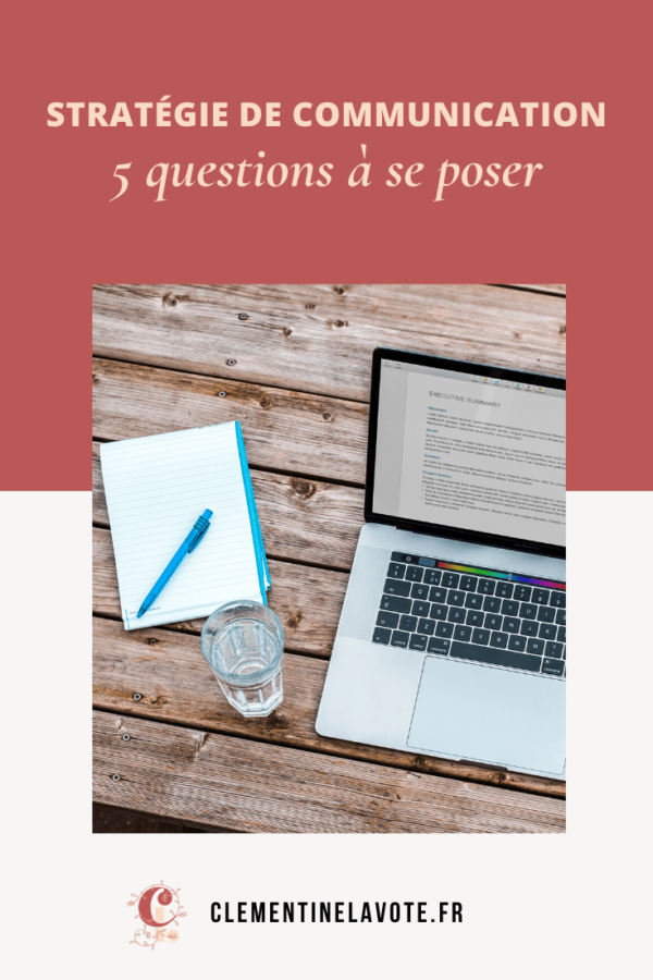Stratégie de communication : 5 questions à se poser - Clémentine Lavote